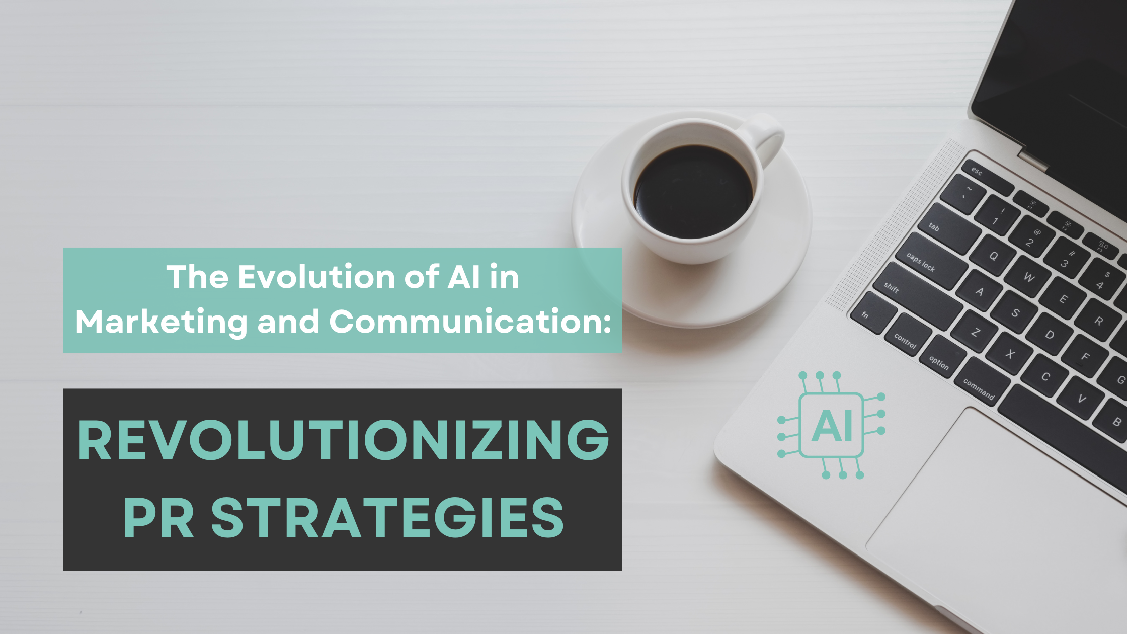 The Evolution of AI in Marketing and Communication - OutspokenPR